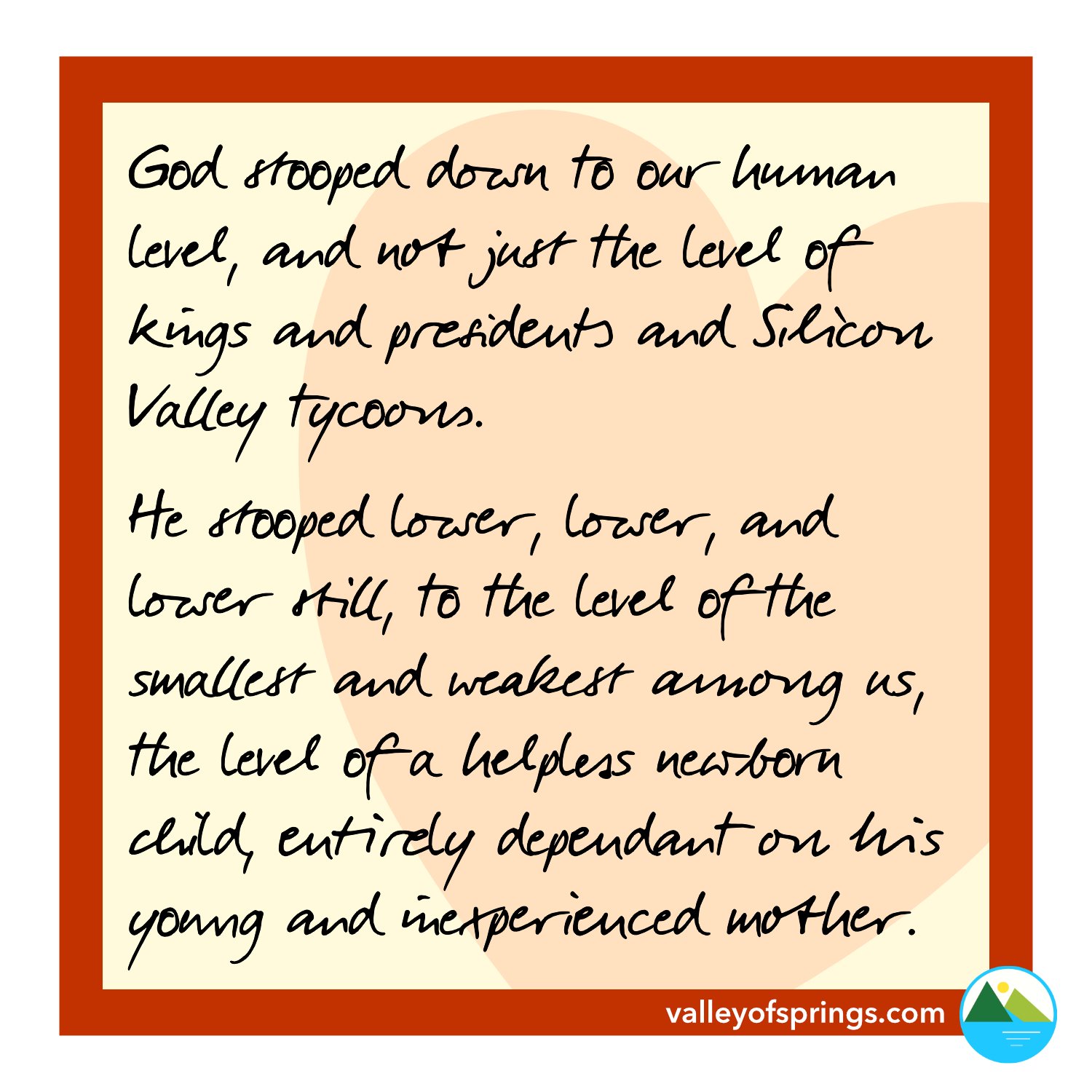 God Stooped | Valley of Springs